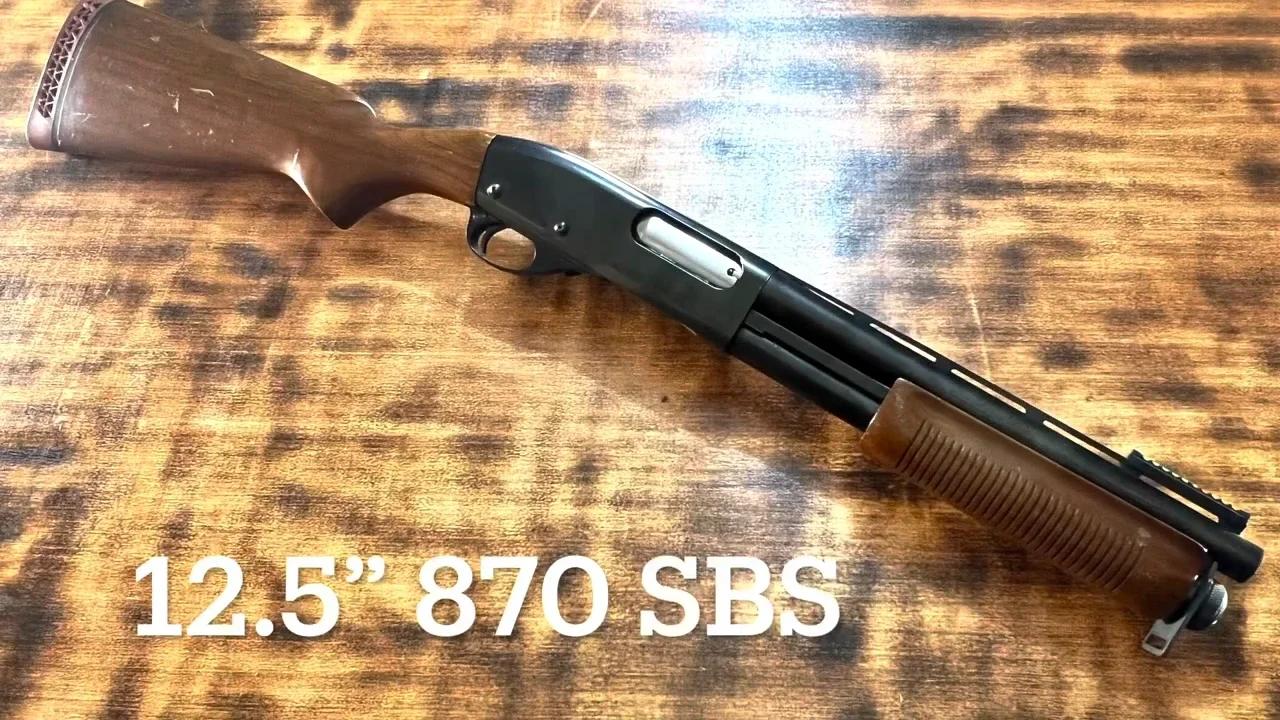 870 12.5” Short barrel shotgun (SBS)