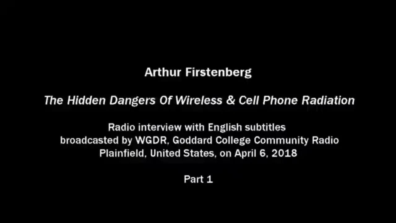 Arthur Firstenberg Discusses His Book 'The Invisible Rainbow'