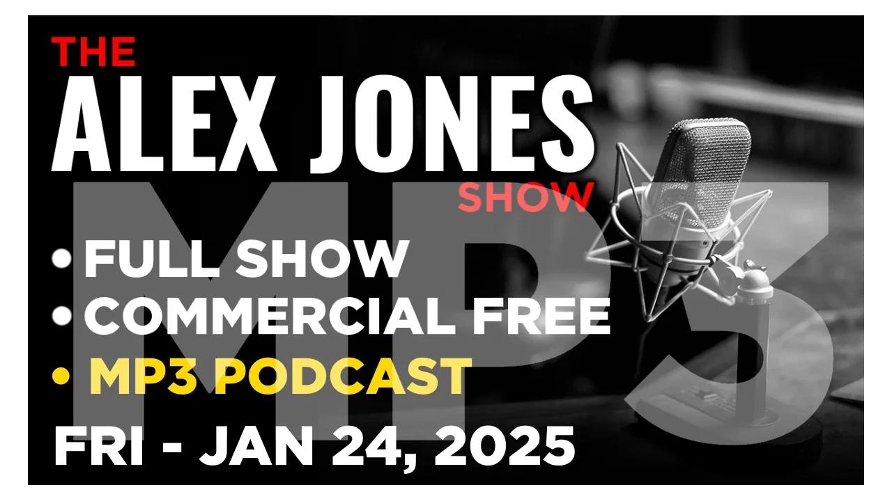 20250124-ALEX-JONES-PODCAST