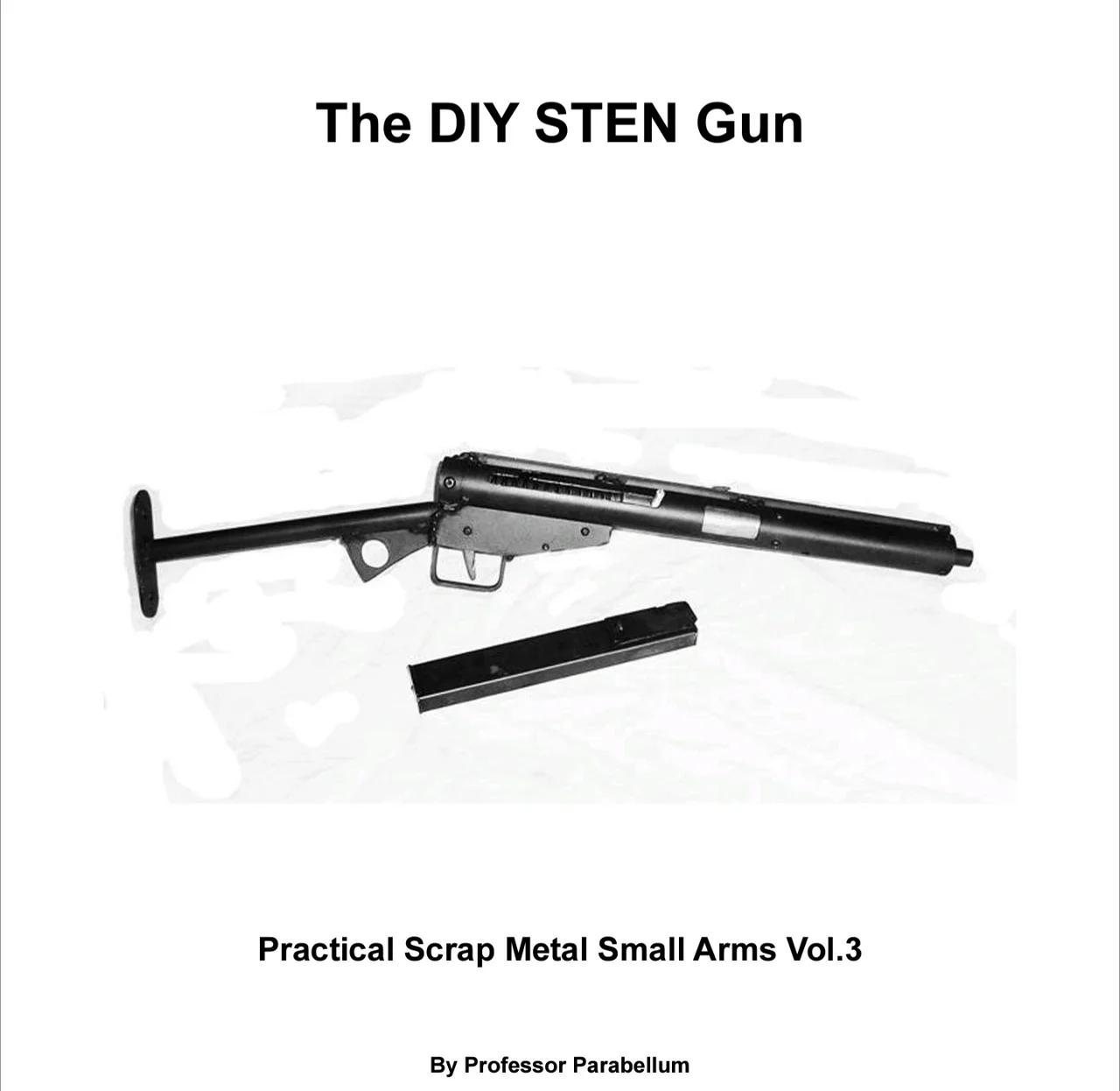Professor Parabellum's Homemade STEN