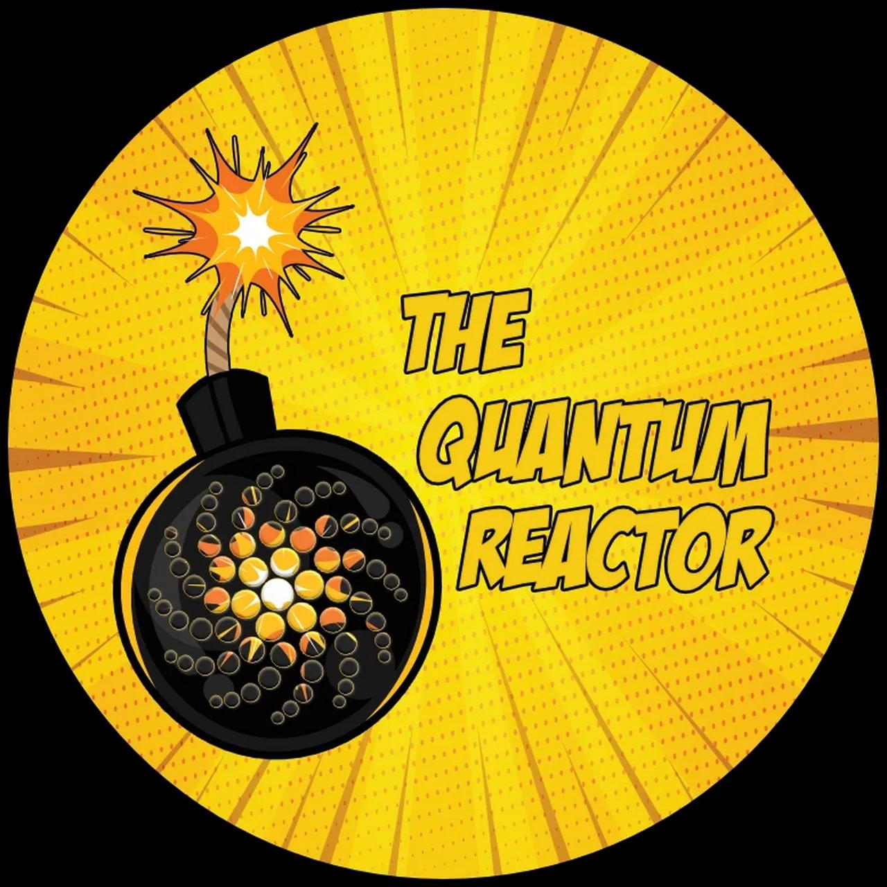 The Quantum Reactor