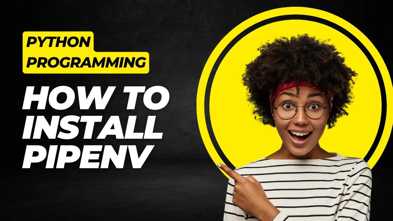 How to Install pipenv in Visual Studio Code | Windows Operating System