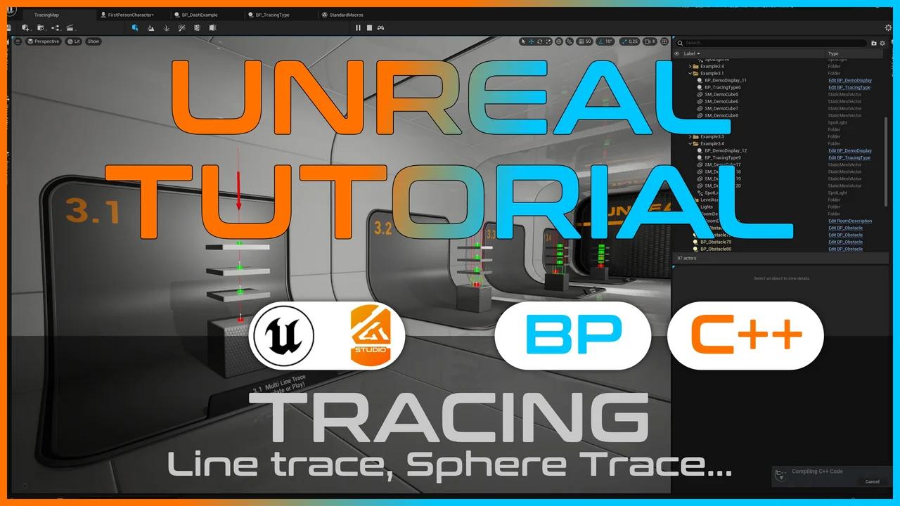 UNREAL TUTORIAL | TRACING (Line trace, sphere trace et autres) [BP | C++]