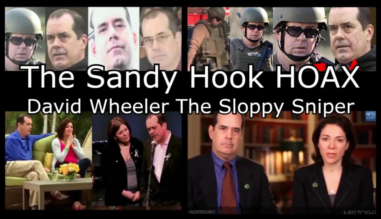 Sandy Hook HOAX - David Wheeler The Sloppy Sniper