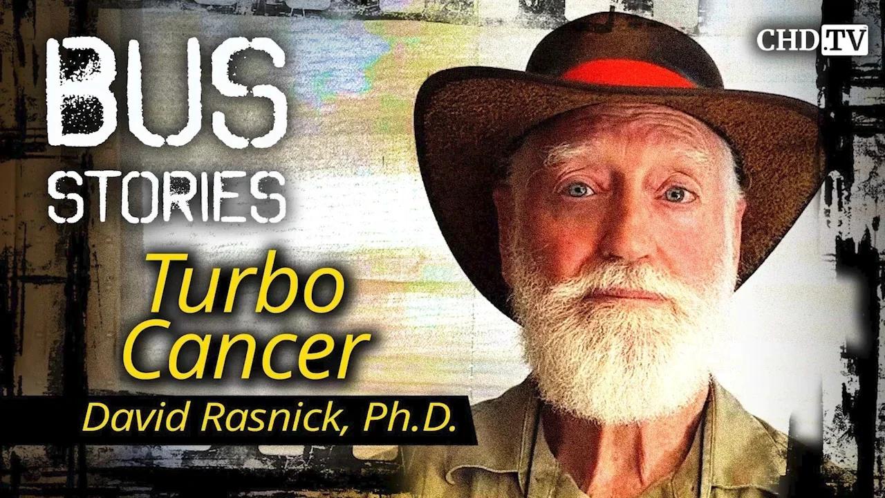 Cancer Researcher Speaks Out: HUGE Increase In Turbo Cancer Following ...