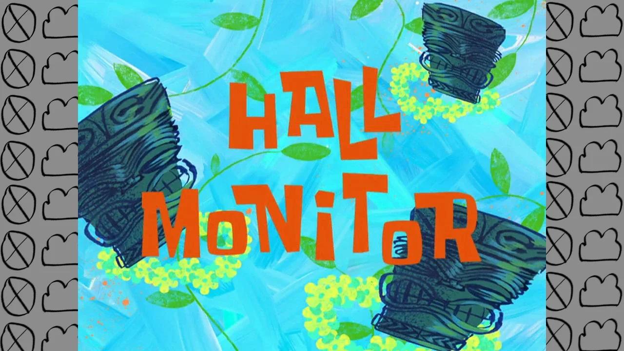 Spongebob Edited- Hall Monitor (Remastered; 2 Years!!!)