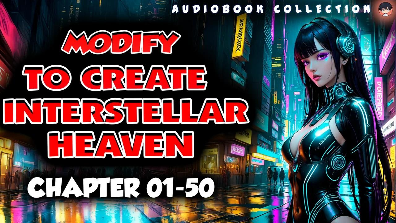 Interstellar for All Modify everything to create an interstellar heaven