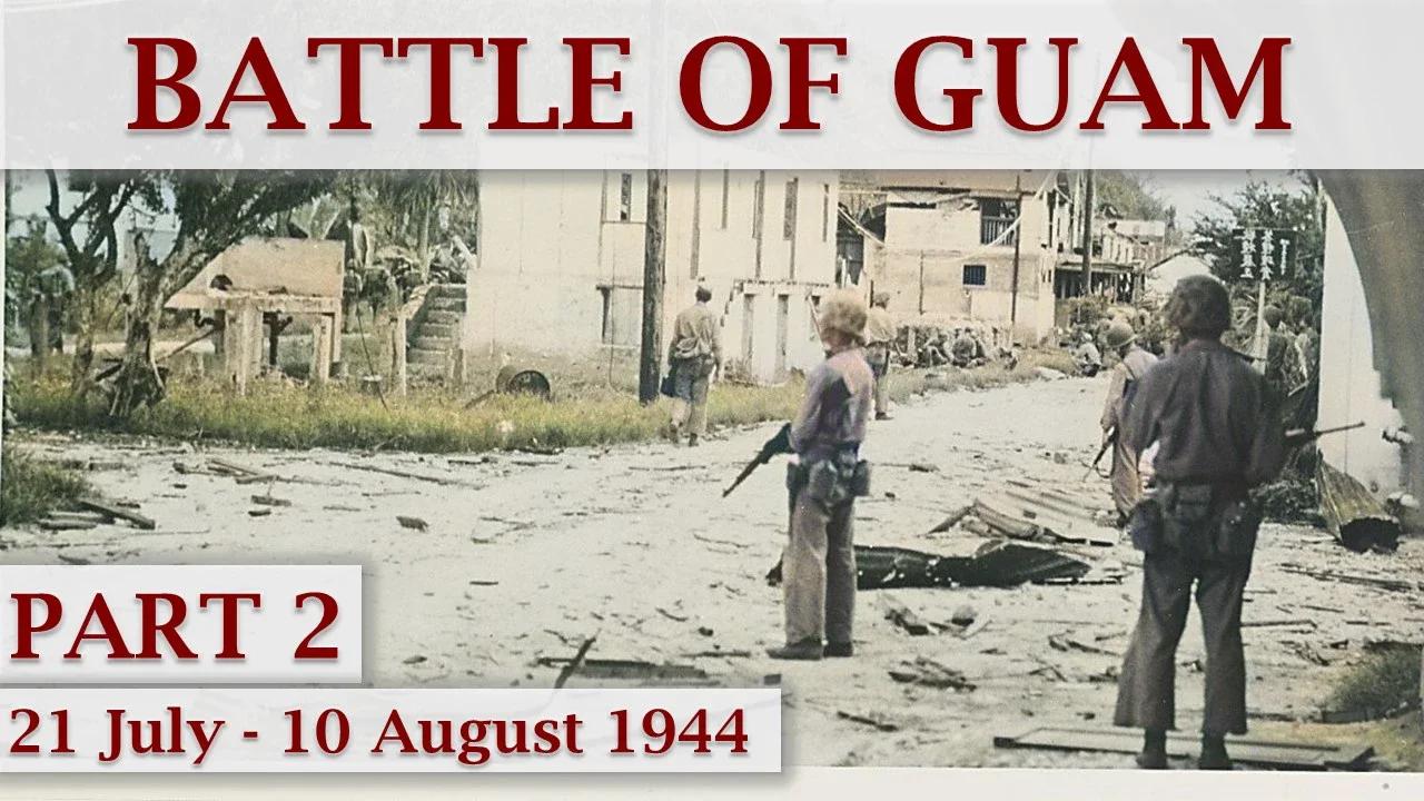 Second Battle of Guam 1944 / Part 2 – Fight on the Beachhead