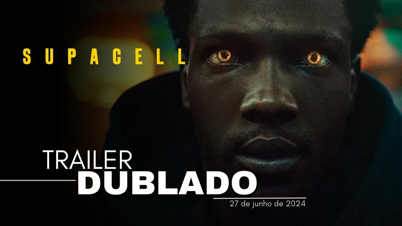 Supacell｜Trailer oficial dublado｜2024