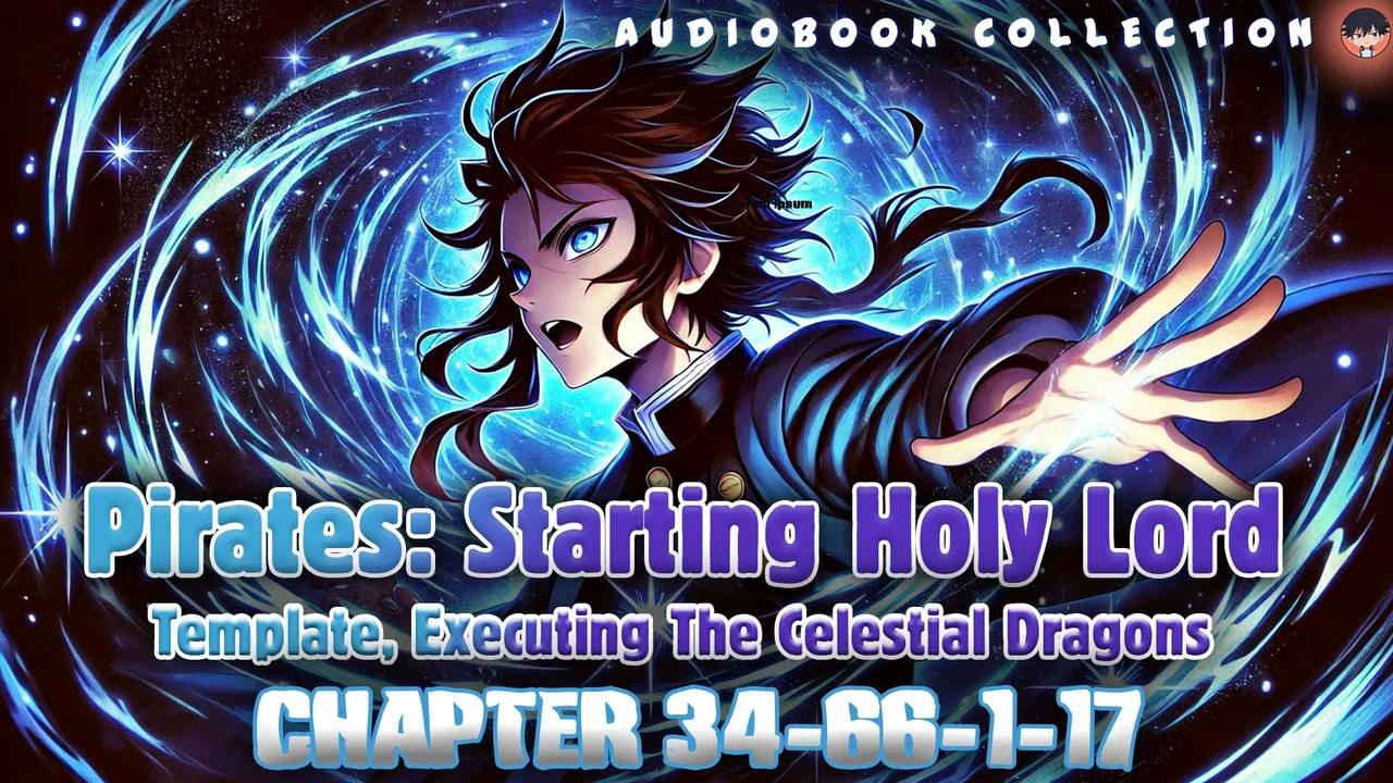 Pirates Starting Holy Lord Template, Executing The Celestial Dragons ...