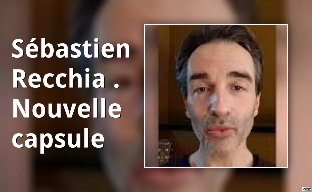 Sébastien Recchia . Nouvelle capsule 117