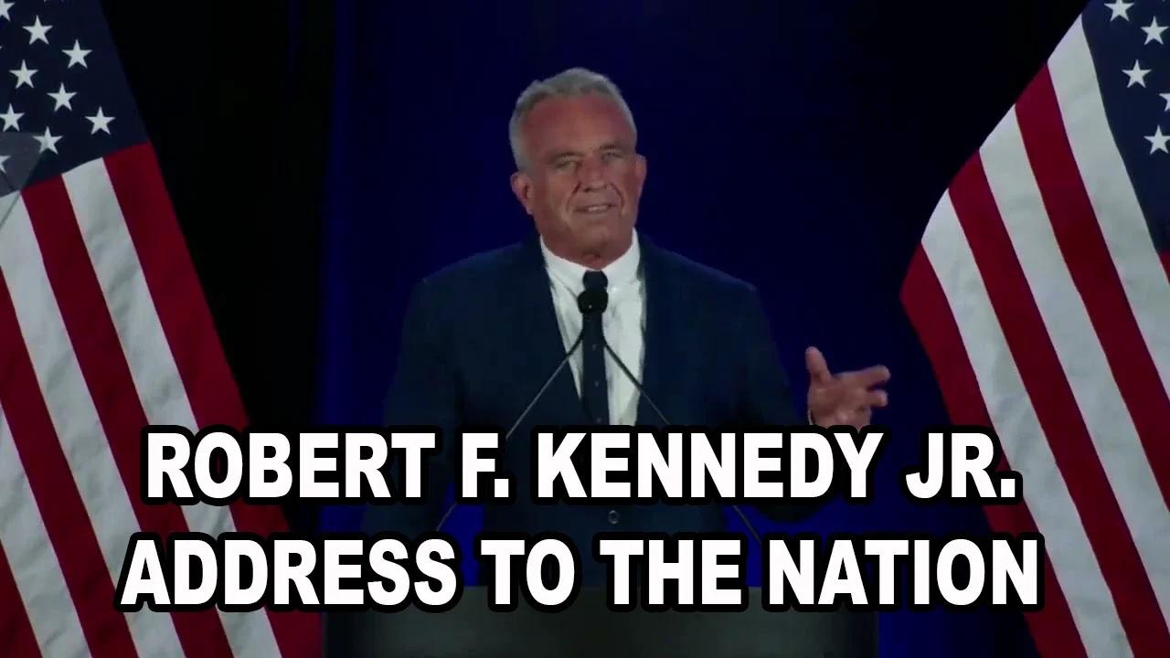Robert F. Kennedy Jr. Address to the Nation