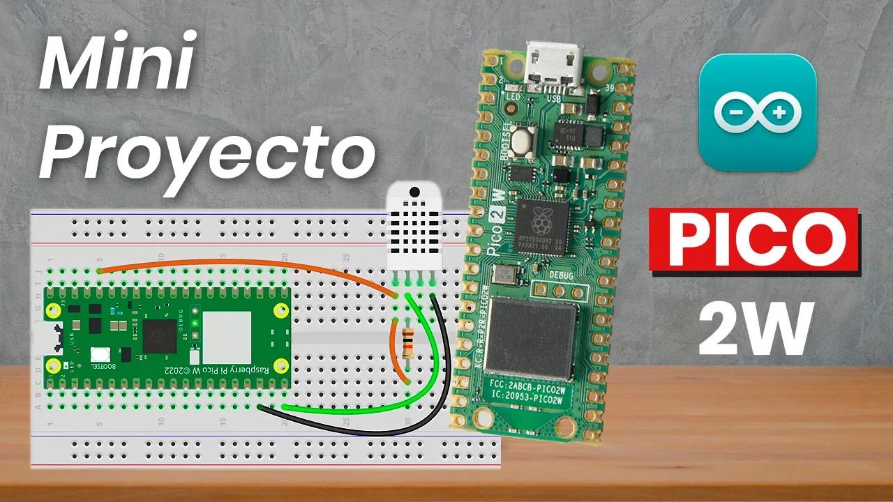 Raspberry Pi Pico 2 W + DHT22 Mini Proyecto Servidor Web