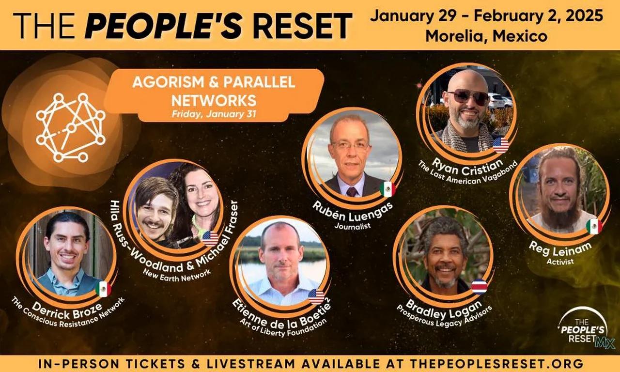 The People's Reset: Mexico - Day 3: Agorism & Parallel Networks (Part 1)