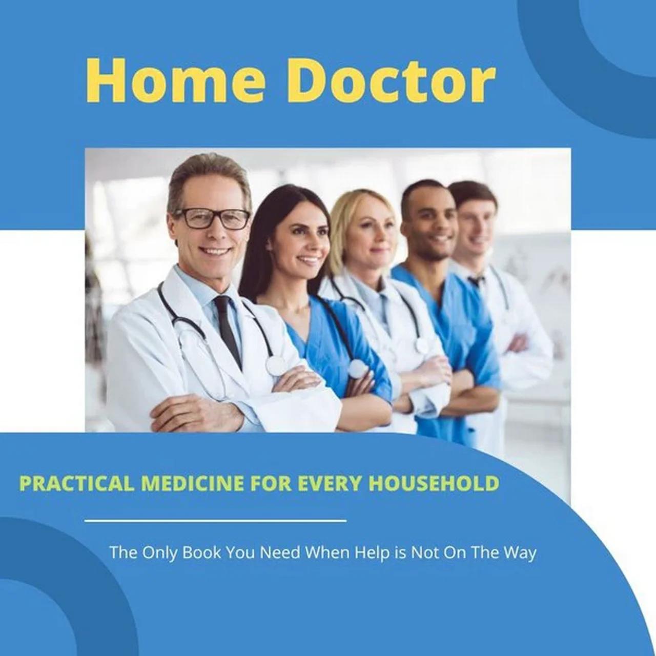 Practical Medicine for Every Household - The Home Doctor