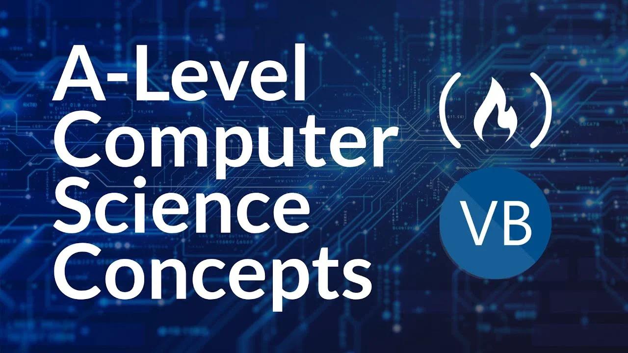 A-Level Computer Science – Programming Concepts for Beginners Course in Visual Basic VB.NET