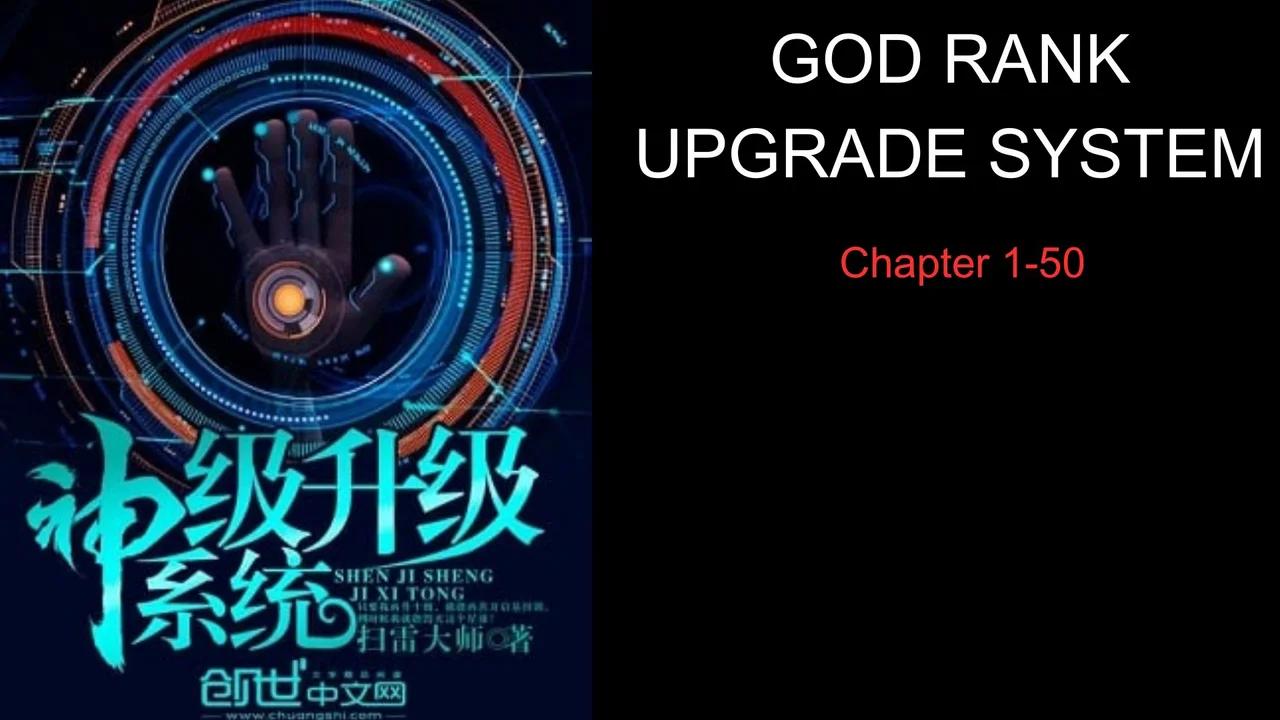 (Chapter 1-50)GOD RANK UPGRADE SYSTEM