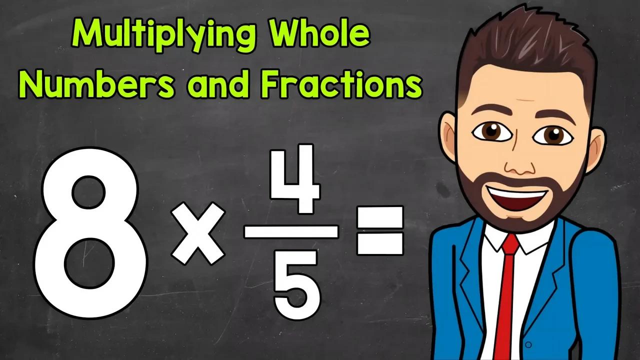 Multiplying Whole Numbers and Fractions