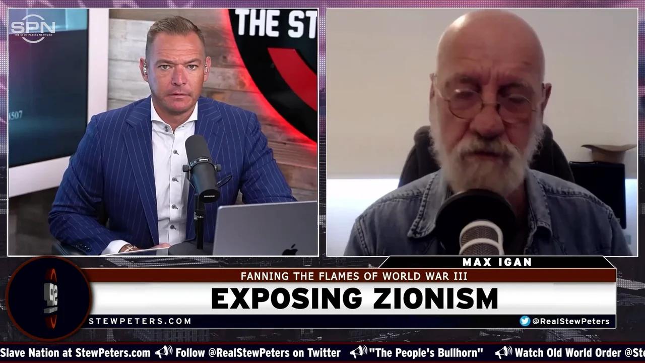 jews fanning the flame of ww3 ft max igan