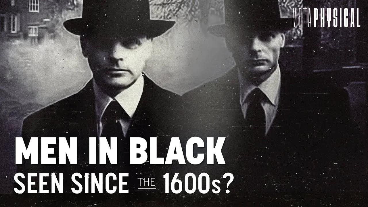 Who Are the Men in Black? Real Accounts of a Paranormal Mystery!