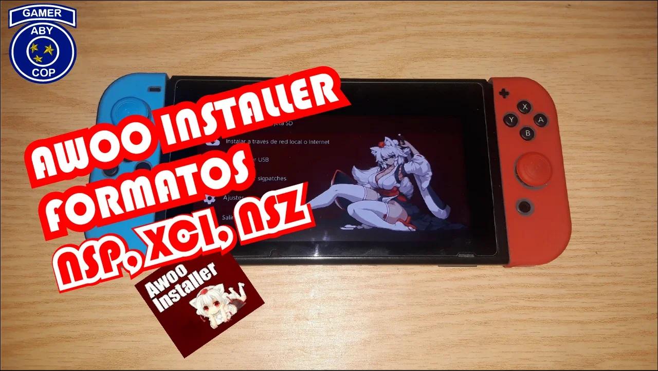 AWOO INSTALLER como Instalar juegos Nintendo Switch | Formatos XCI, NSP, NSZ