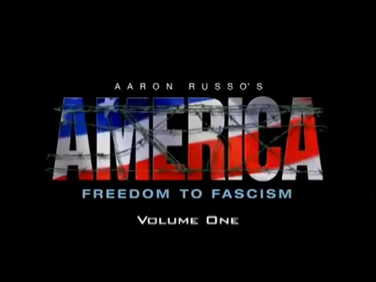 AMERICA: FREEDOM TO FASCISM | (((Aaron Russo))) (2006)