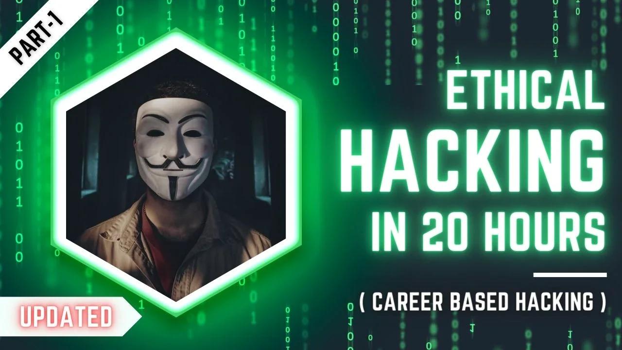 (Updated) Learn Career Based Ethical Hacking Full Course 2023 in 20 Hours With Software | Part-1