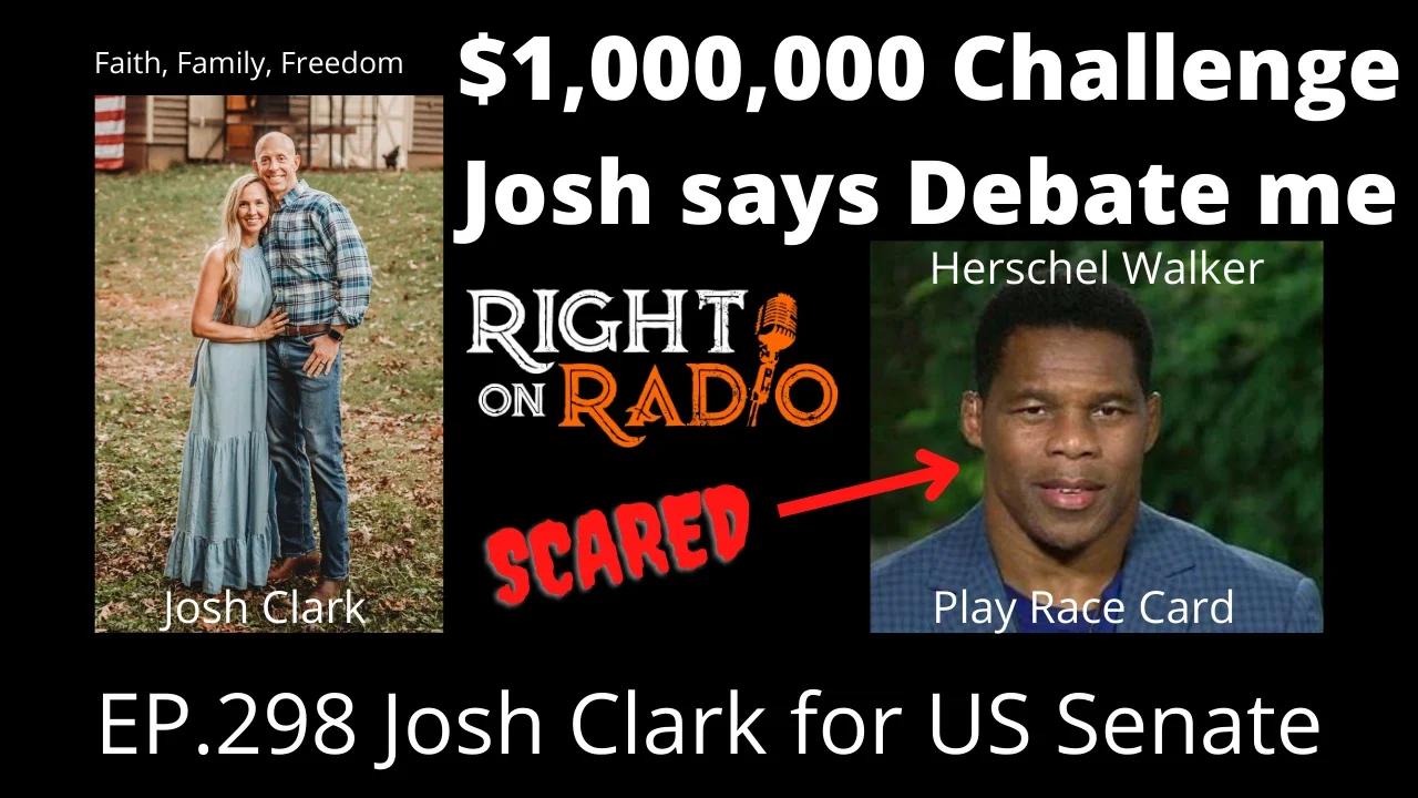EP.298 Josh Clark for US Senate. The $1,000.000 Challenge to Herschel ...
