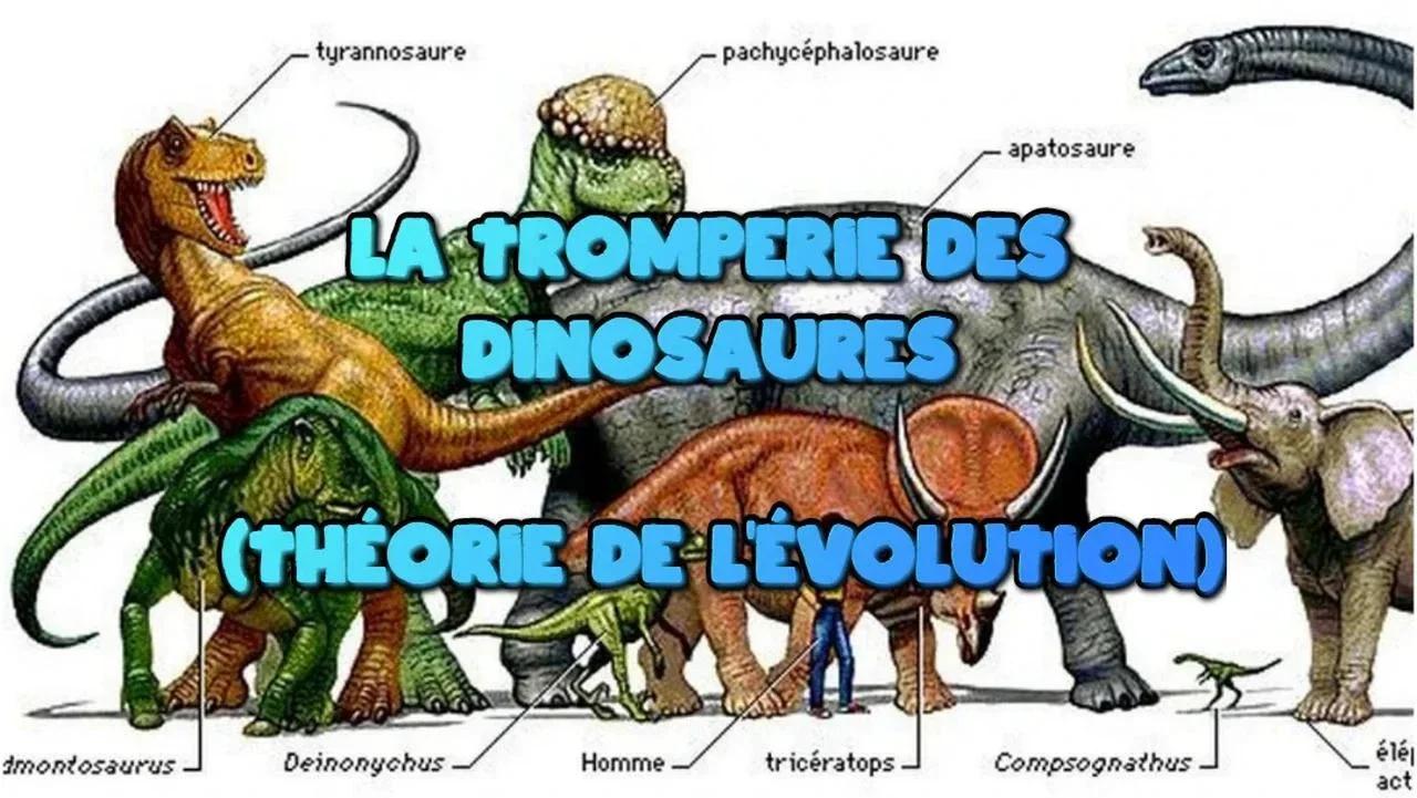 La tromperie des dinosaures ( théorie de l'évolution)