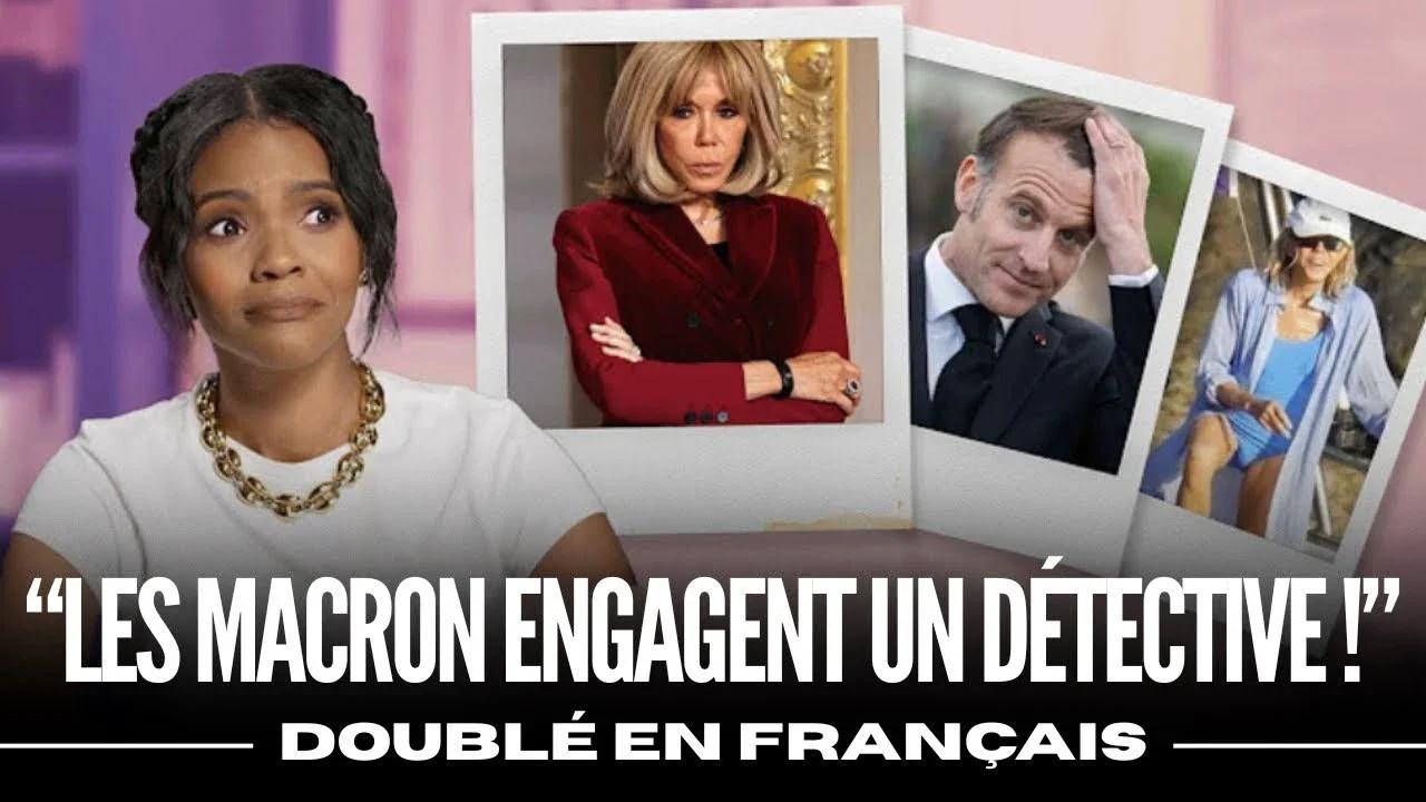 LES MACRON ONT ENGAGÉ UN DÉTECTIVE POUR ENQUÊTER SUR CANDACE OWENS