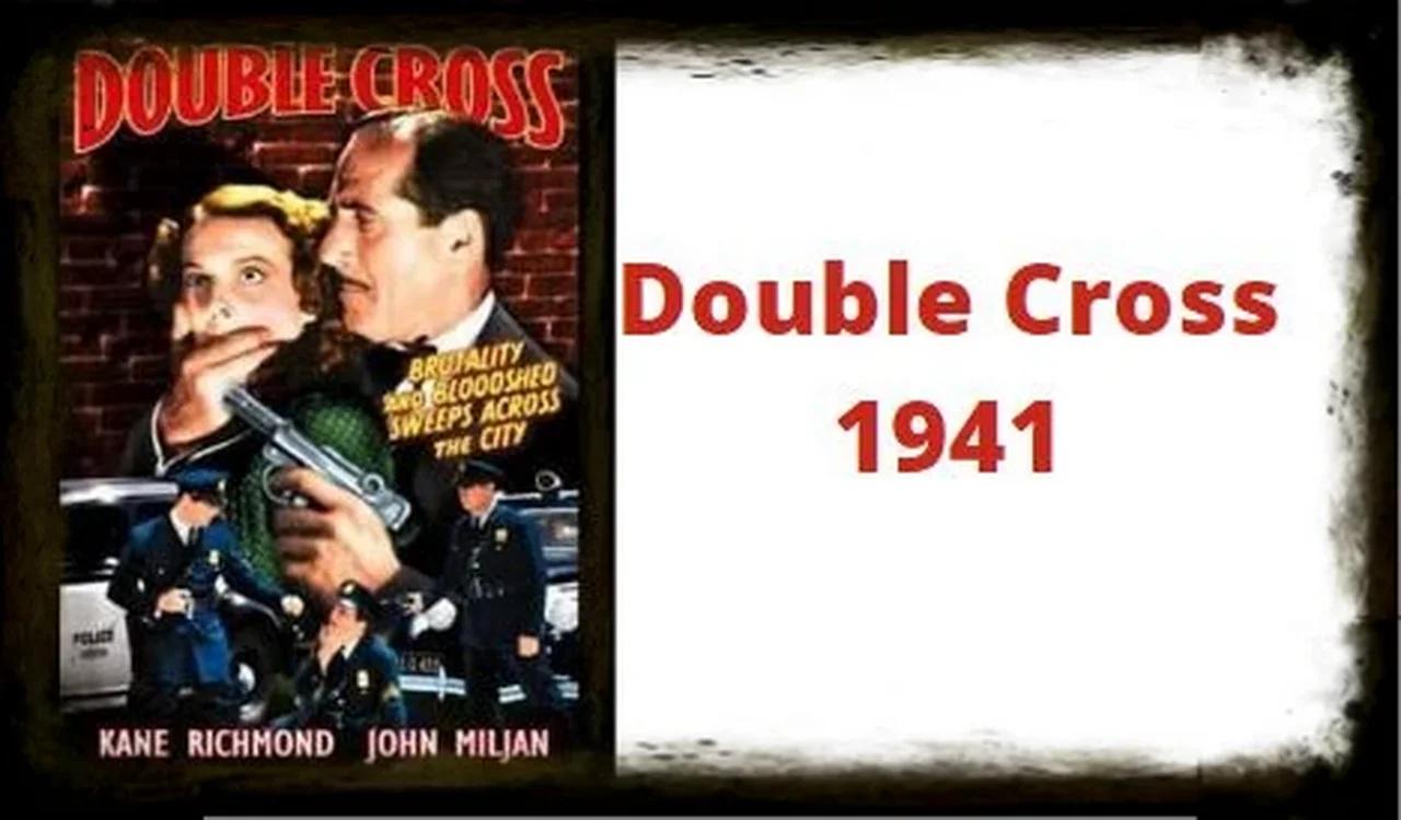 Double Cross 1941 | Vintage Action Movies | Vintage Full Movies | Vintage Crime Movies