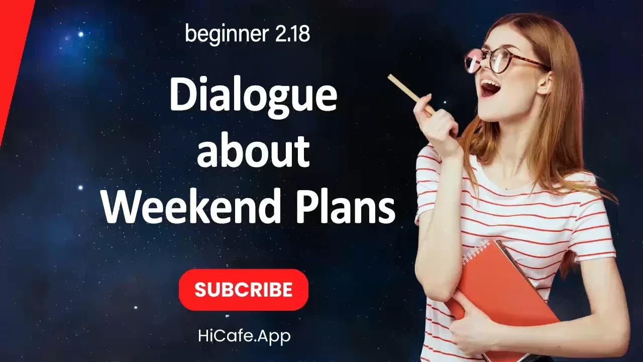 Listen to Conversation about Weekend Plans in English