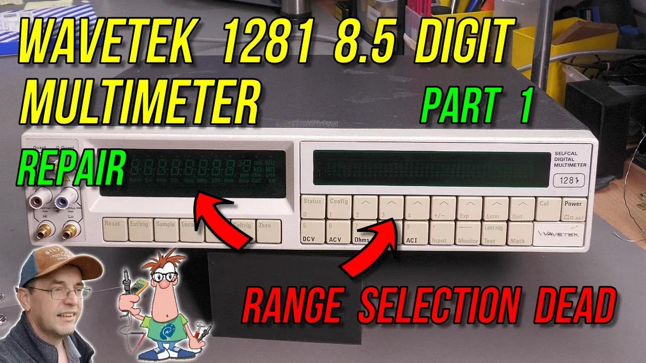 No.167 - Wavetek 1281 8.5" Multimeter Repair - Part 1