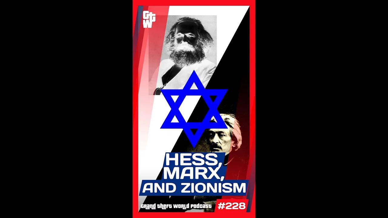 Richard Grove Breaks Down Hess, Marx, and Zionism | #GrandTheftWorld ...