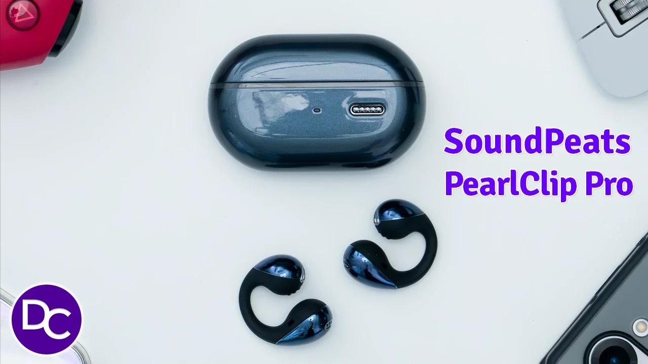 Soundpeats Pearlclip Pro Review Open Earbuds