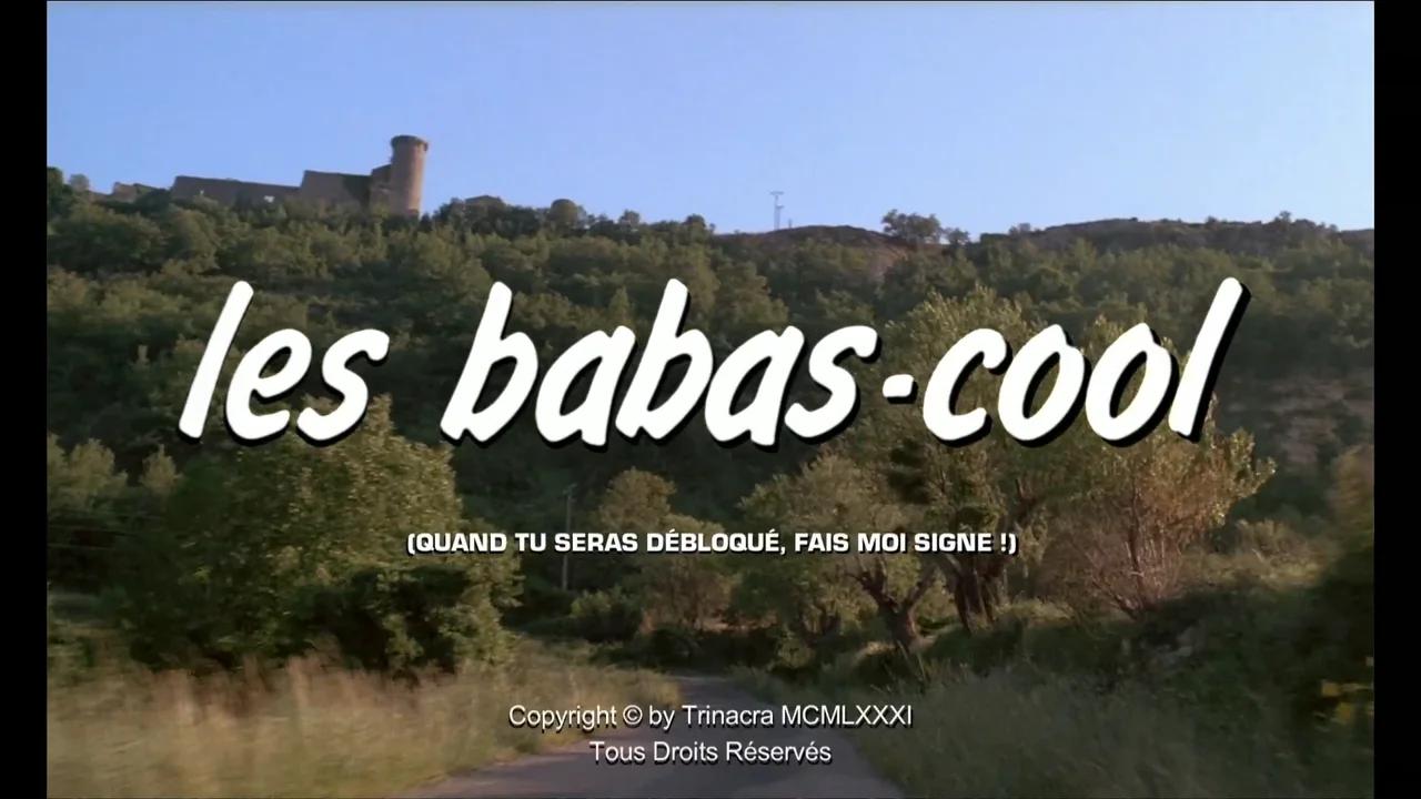 Film - Les Babas cool - 1981 - 1h24 - Real : François Leterrier