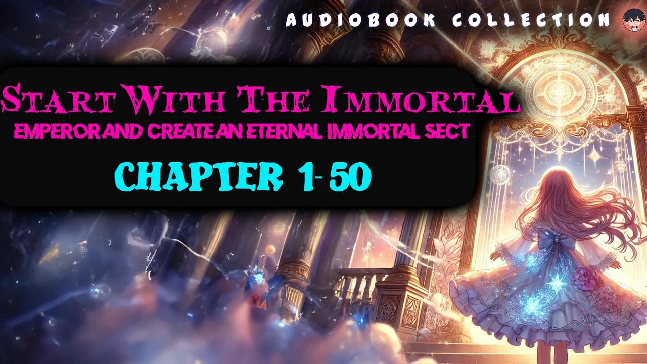 Start With The Immortal Great Emperor And Create An Eternal Immortal ...