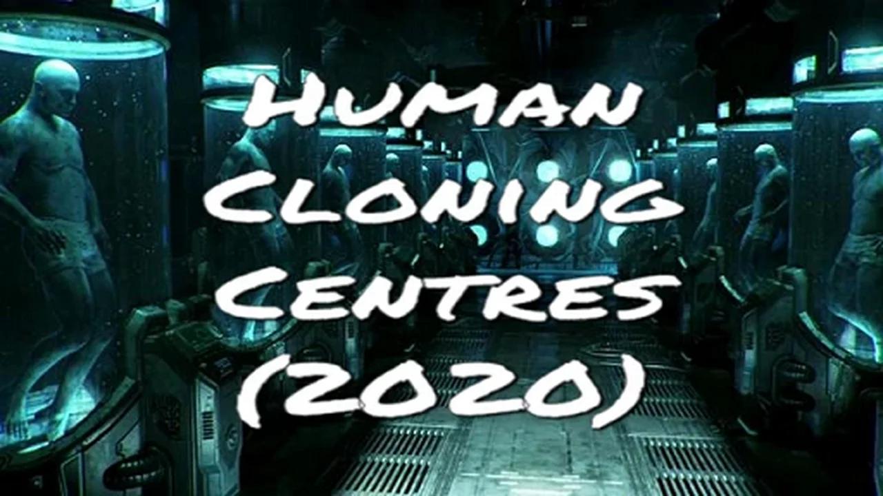 Human Cloning Centres (2020)