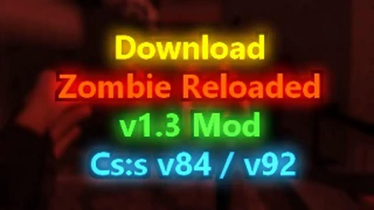 download zombie reloaded v3.1 mod cs source v84 / v92