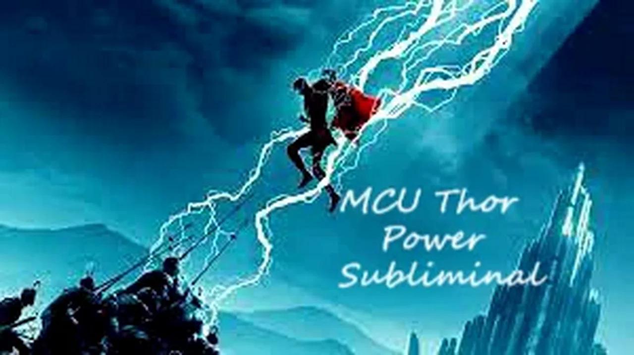Get MCU Thor's Powers Subliminal