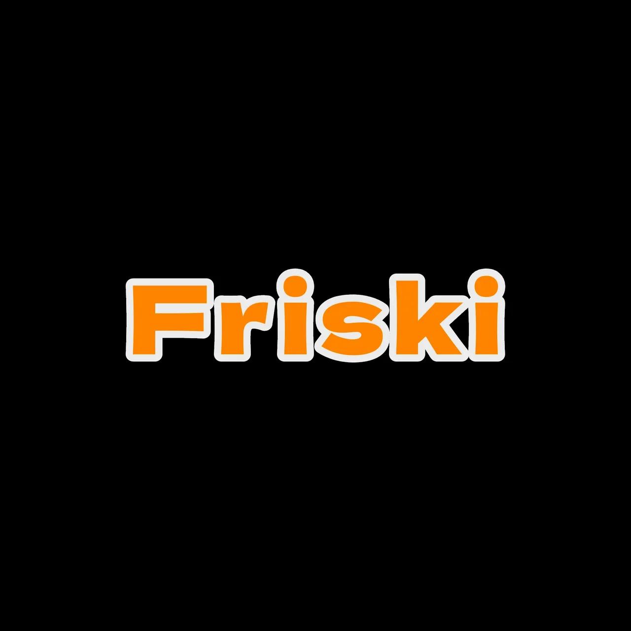 @Friski