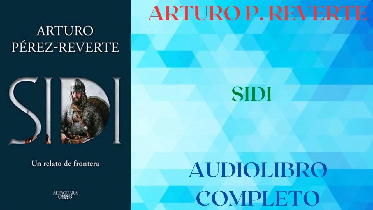 SIDI - ARTURO PEREZ REVERTE - AUDIOLIBRO
