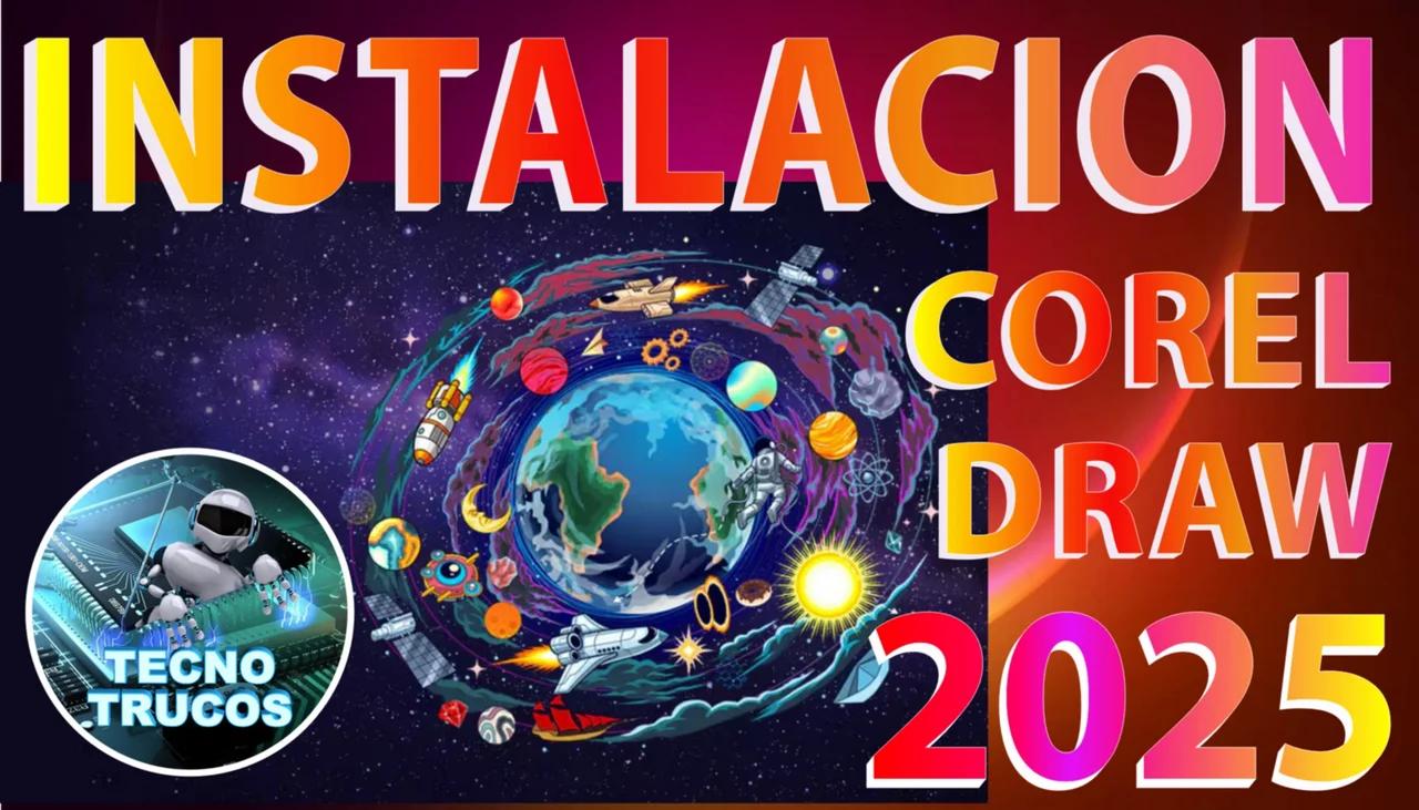 INSTALACION COREL DRAW 2025 ULTIMA VERSION