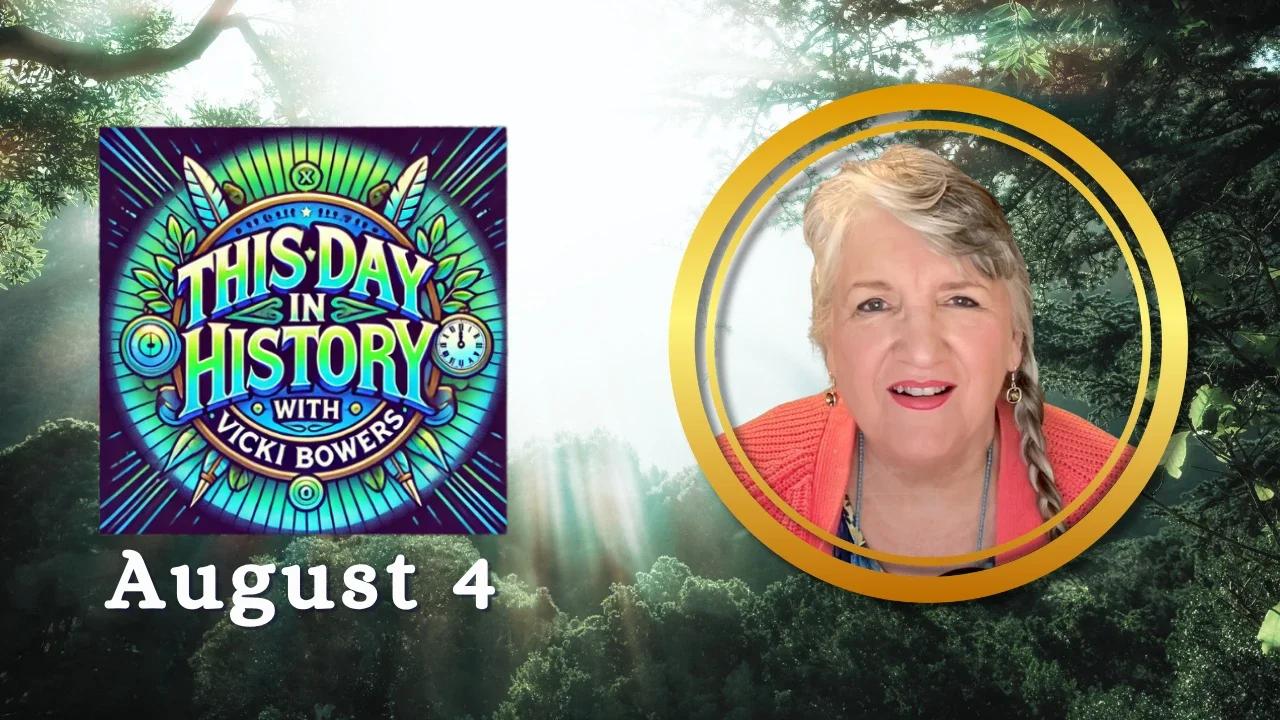 August 4 This Day In History
