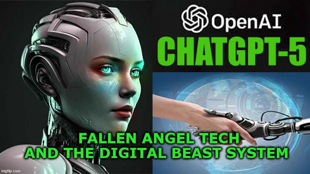 ChatGPT5 Fallen Angel Tech And The Digital Beast System