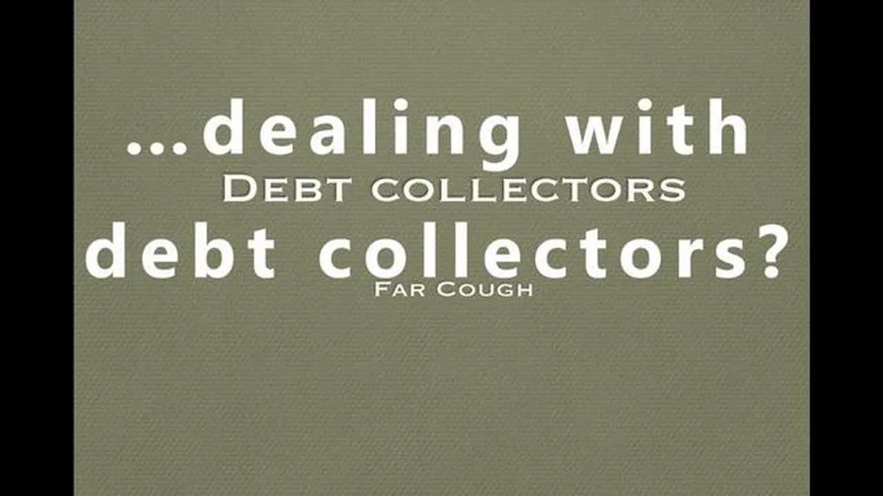 dealing with debt collectors