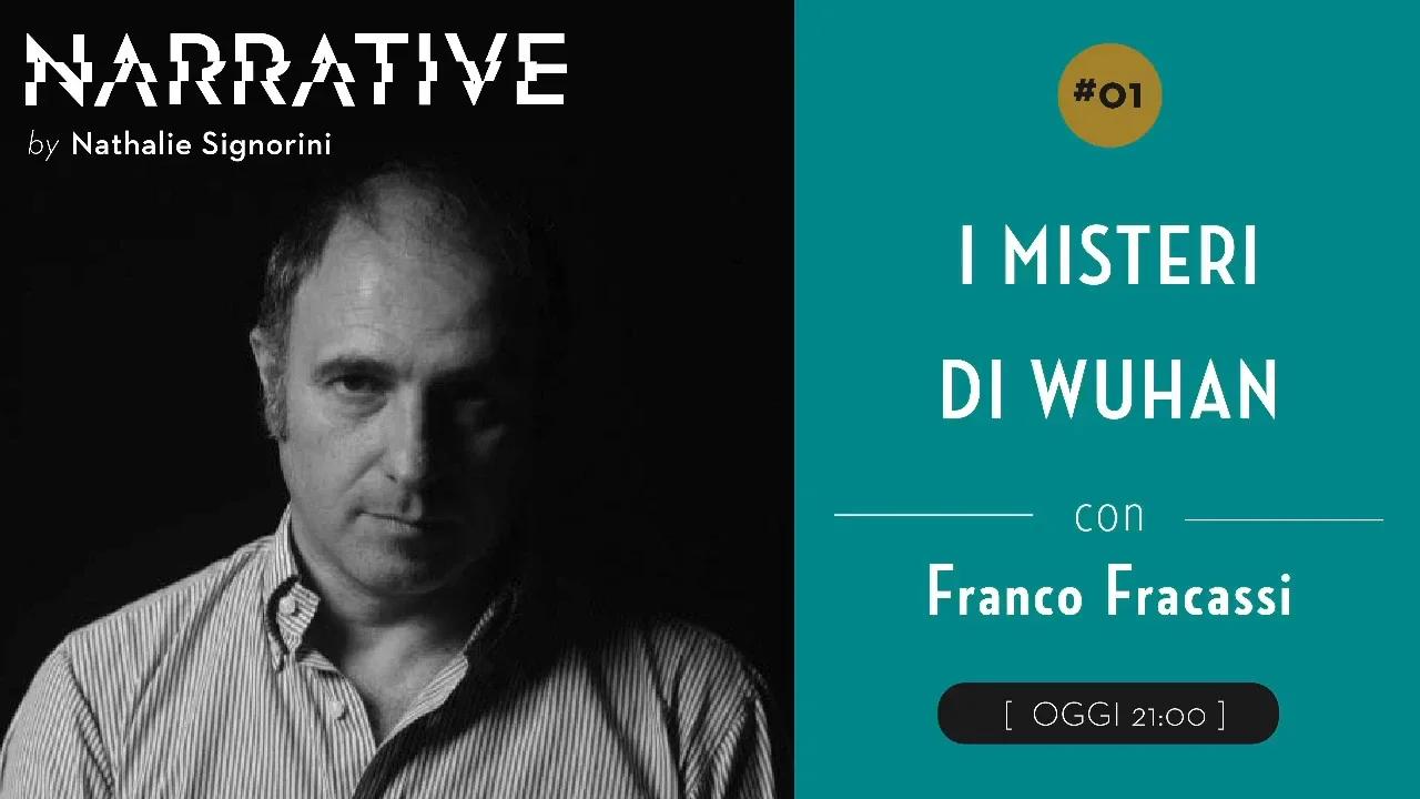 #OMTV - Narrative 01 Franco Fracassi, I segreti di Wuhan - 01_07_2021