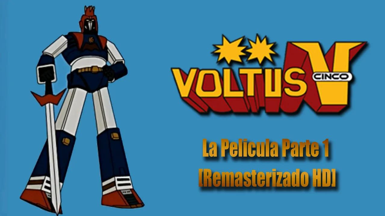 Voltus V La Pelicula Parte 1 [Remasterizado] [720p]