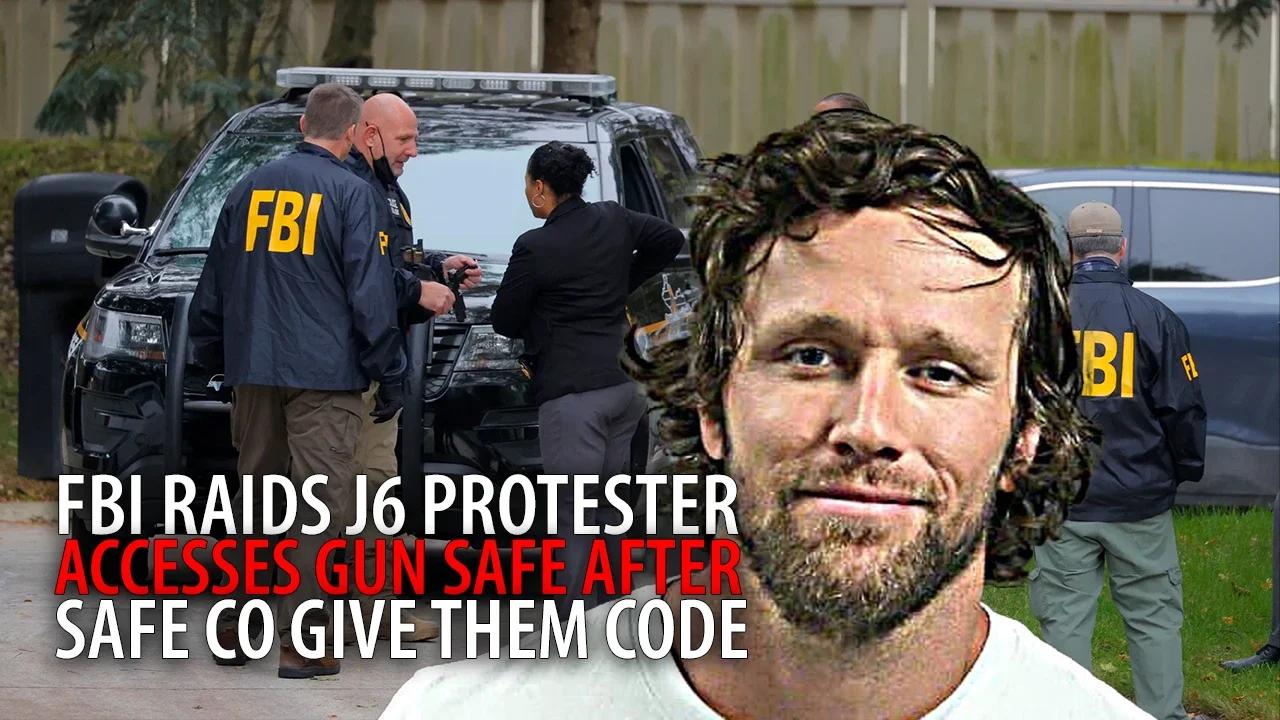 FBI Raids Home of J6, Gain Access to Gun Safe After 'Liberty Safe ...