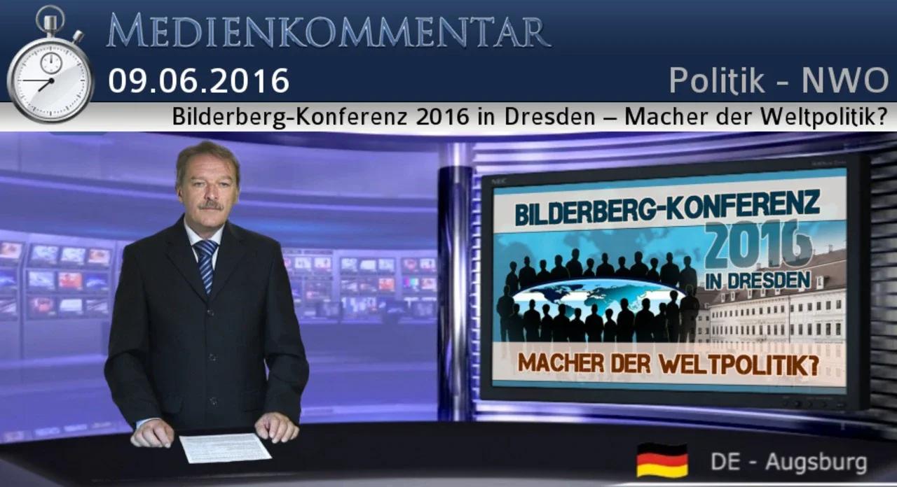 Bilderberg-Konferenz 2016 in Dresden – Macher der Weltpolitik? | 9 ...